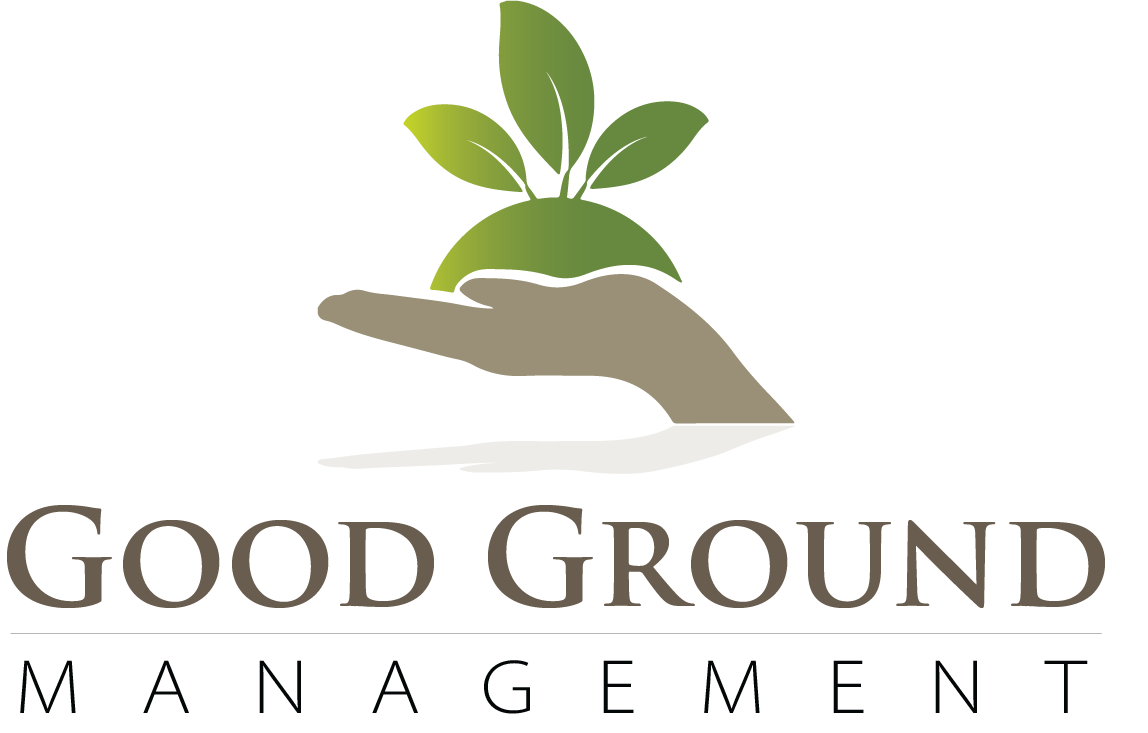 Good Ground Management – Seed planted on Good Ground…